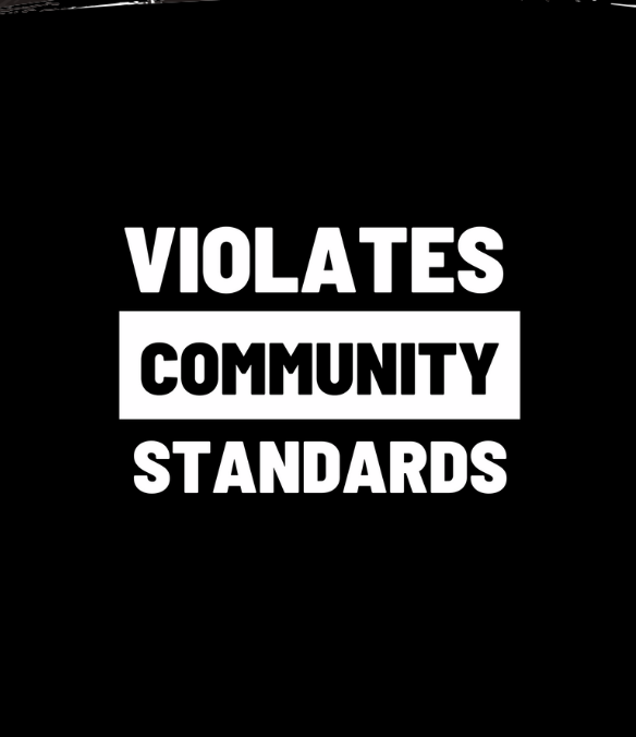 Violates Community Standards – JoDiirt